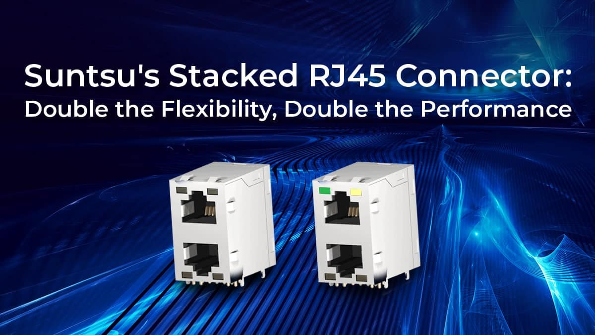 Dual Functionality, Single Solution: Stacked RJ45 Connector